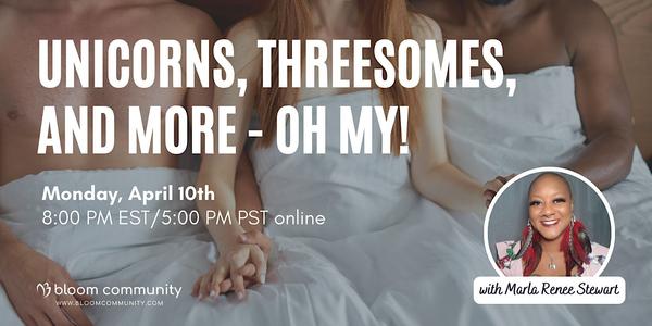 Unicorns, Threesomes, and More - "Oh My!" by Plura Education Events | Plura