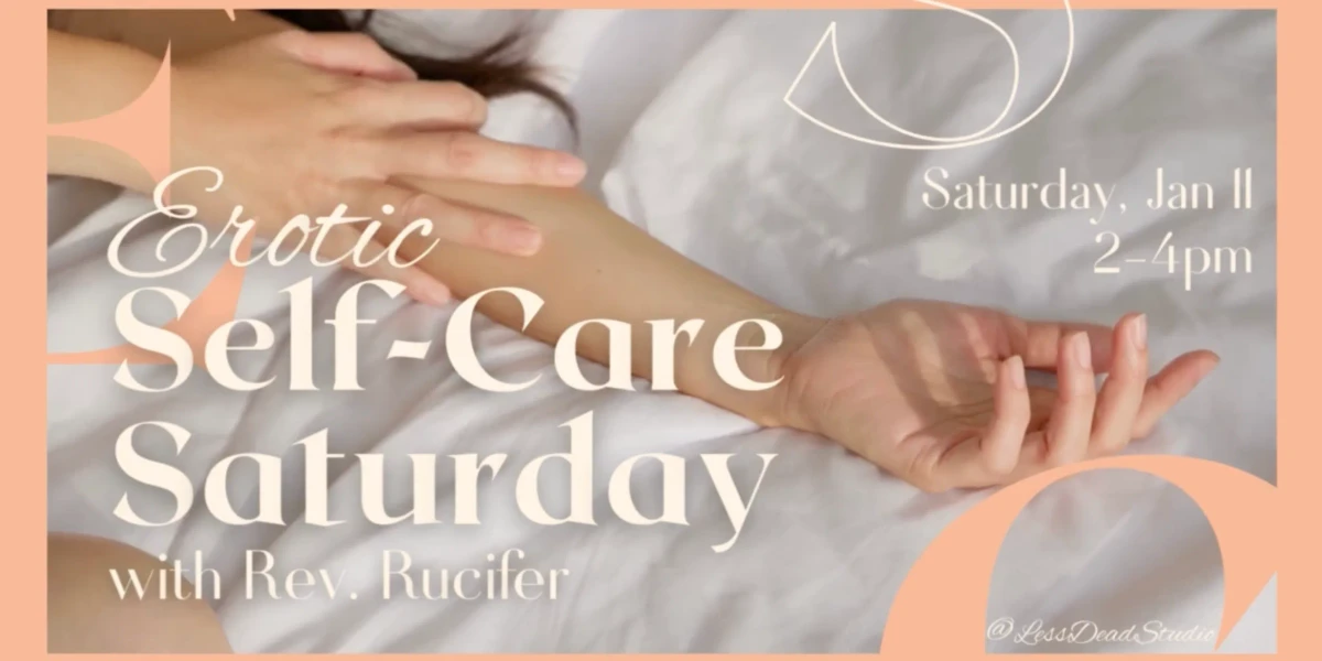 Erotic Self-Care Saturday by LessDeadStudio | Plura