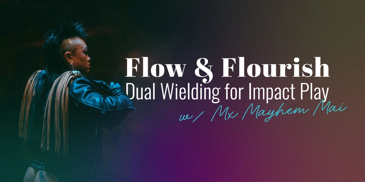 Flow & Flourish: Dual Wielding for Impact Play w/ Mayhem by Nocturnal ...