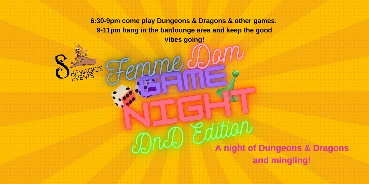 Femme Dom Game Night: Special Edition DnD Femdom Munch by SheMagick Events | Plura