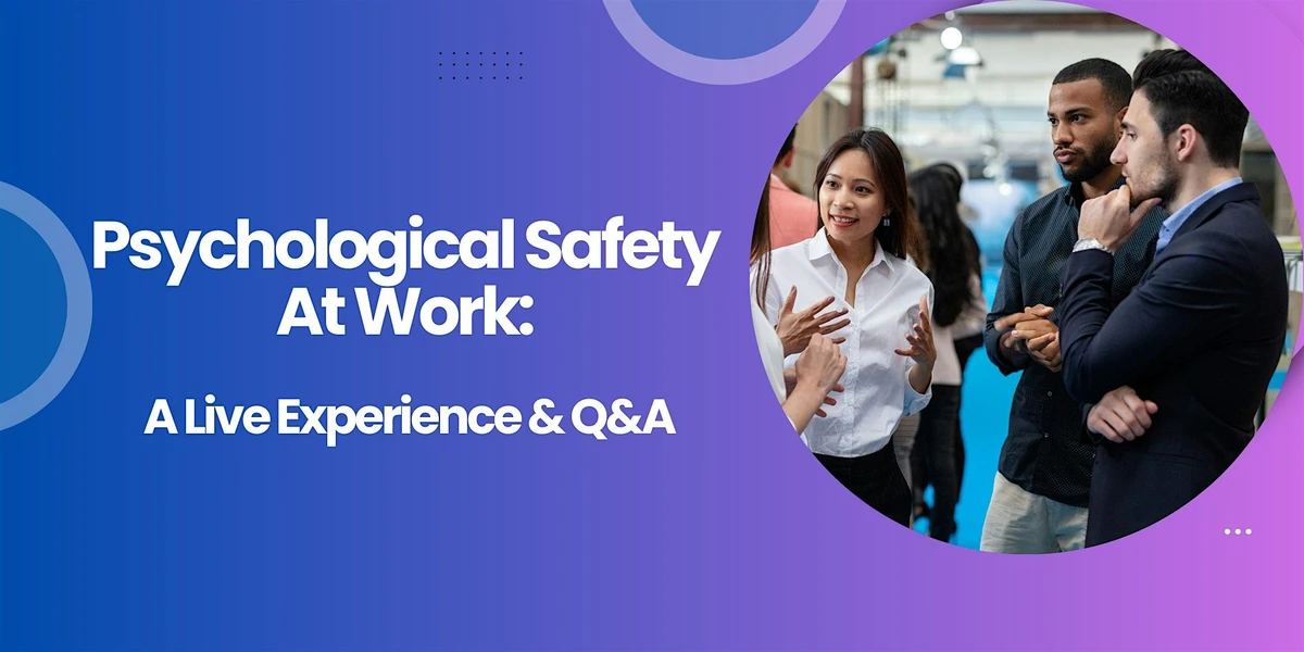 Psychological Safety at Work: A Live Experience & Q&A by Namaste Nest ...